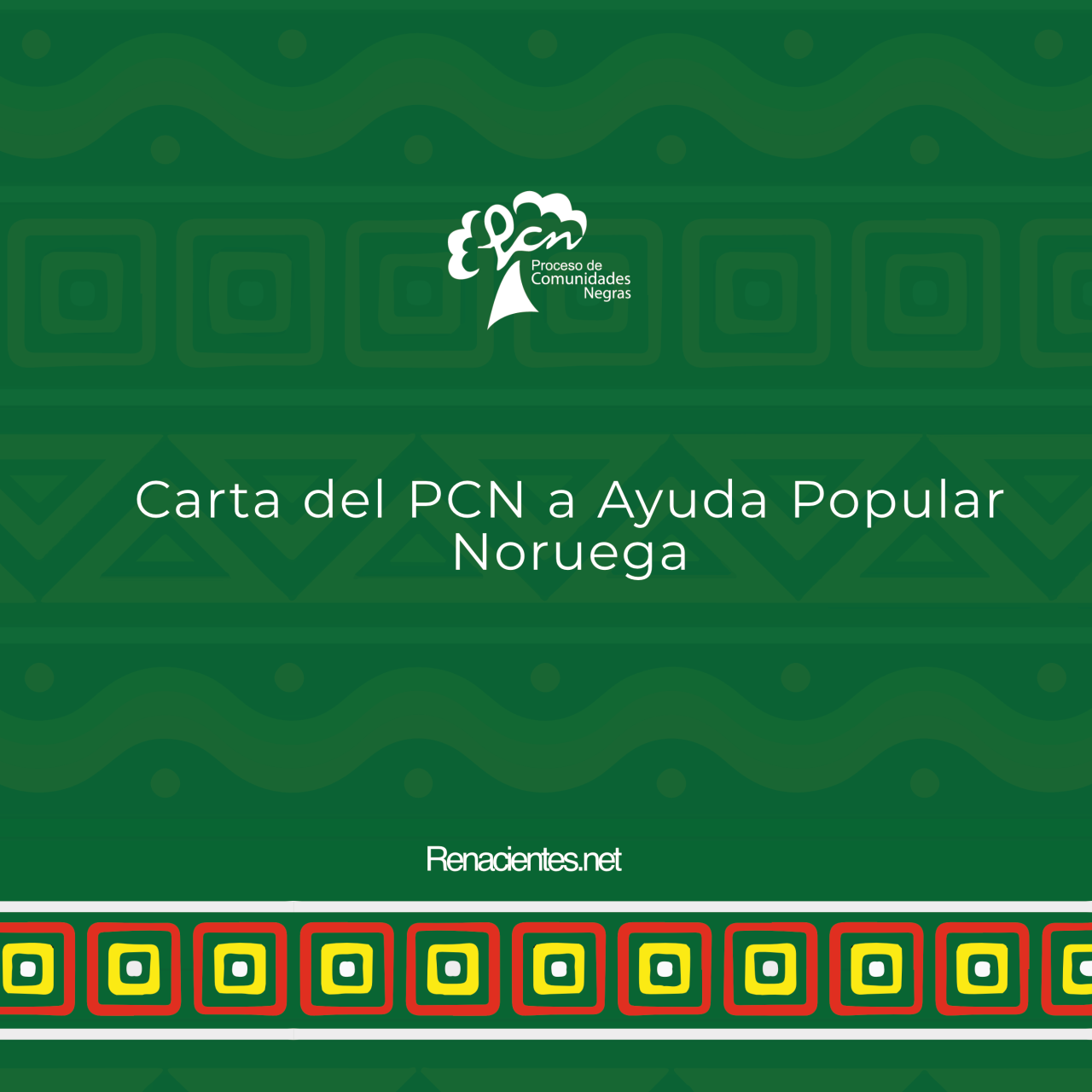 Carta del PCN a Ayuda Popular Noruega - Proceso de Comunidades Negras ...